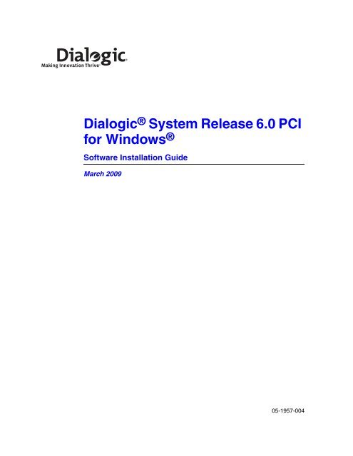 Dialogic System Release 6.0 PCI for Windows Software Installation ...