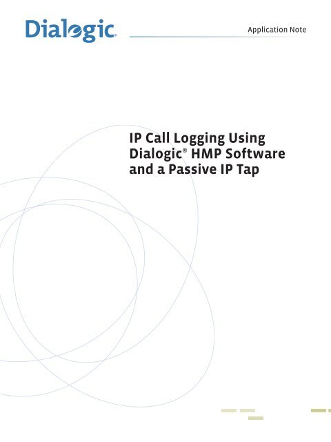 IP Call Logging Using Dialogic® HMP Software and a Passive IP Tap