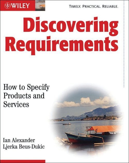 Discovering Requirements How to Specify Products and Services