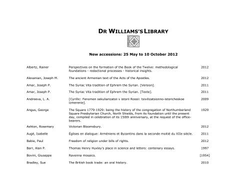You can download a list of the material - Dr Williams's Library