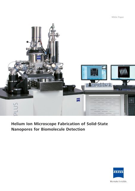 Helium Ion Microscope Fabrication of Solid-State ... - Carl Zeiss, Inc.