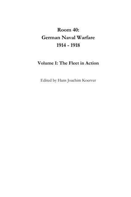 Room 40: German Naval Warfare 1914 - British Naval Intelligence ...