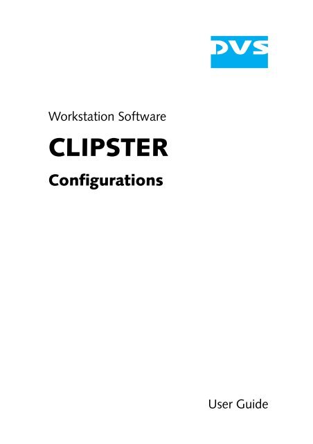 CLIPSTER Configurations User Guide (Version 2.0) - DVS