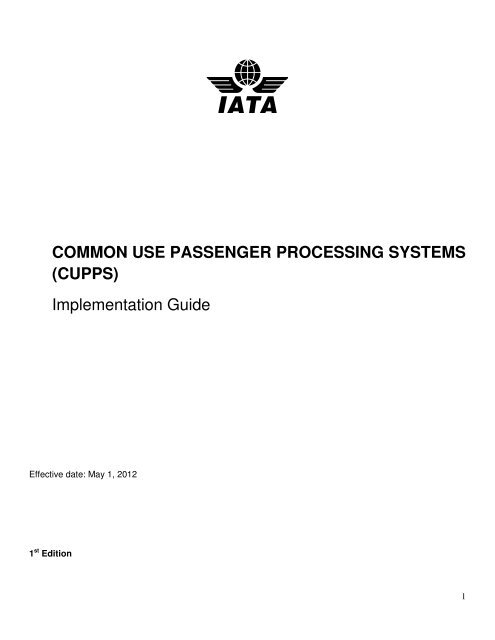 COMMON USE PASSENGER PROCESSING SYSTEMS ... - IATA