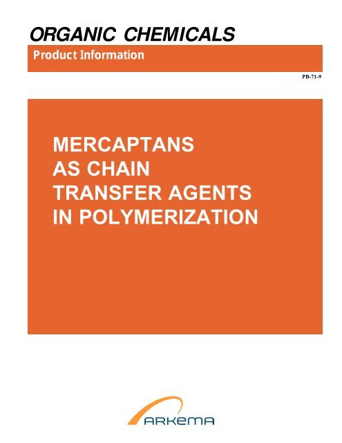 Mercaptans as Chain Transfer Agents - Arkema Inc.