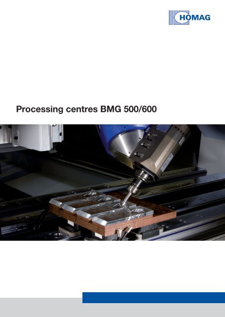 Processing centres BMG 500/600 - HOMAG Group