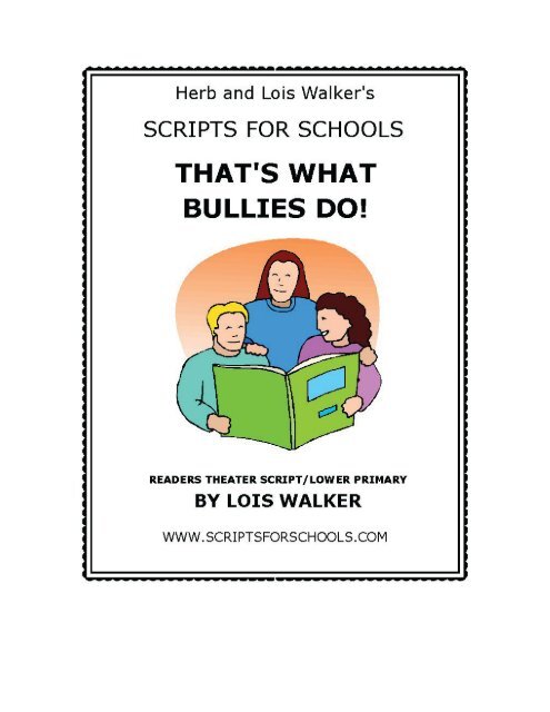 That's what bullies do/readers theater/primary - Scripts for Schools