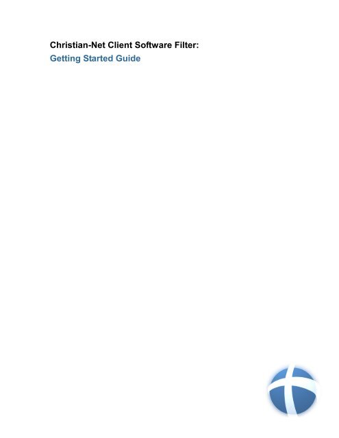 Netsweeper Client Filter: Getting Started Guide - Christian-Net