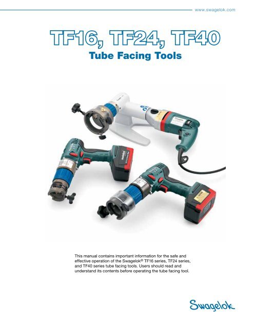 TF16, TF24, TF40 Tube Facing Tools (MS-13-214;rev_0 ... - Swagelok