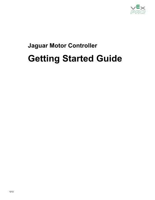 Jaguar Motor Controller Getting Started Guide - VEX Robotics
