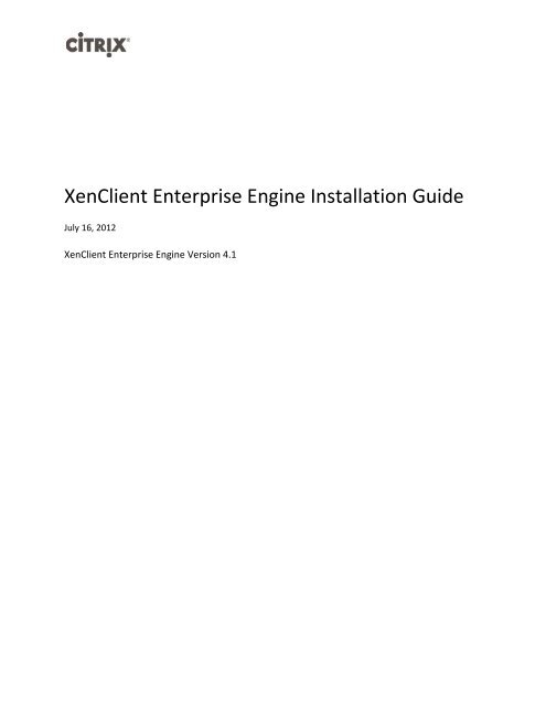 XenClient Enterprise Engine Installation Guide