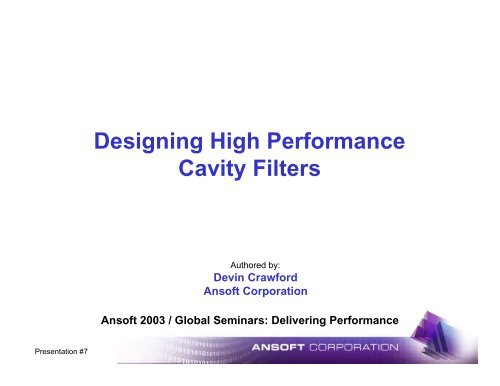 Presentation - Designing High Performance Cavity Filters