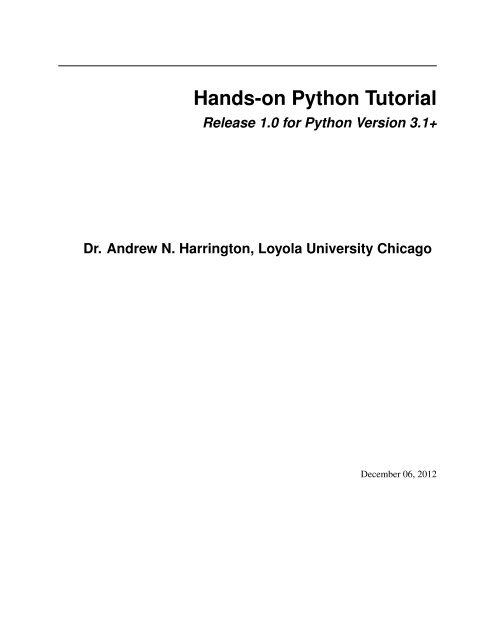 Hands-on Python Tutorial - Dr. Andrew Harrington - Loyola ...