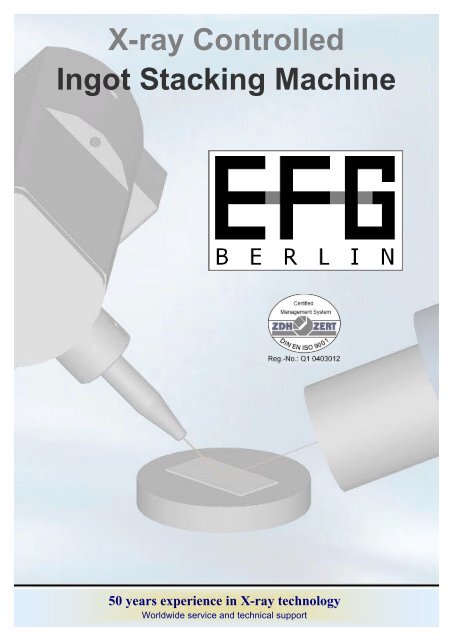 X-ray Controlled Ingot Stacking Machine - EFG