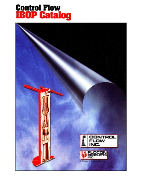 Flocon IBOP The proven inside preventer. - Control Flow Inc.