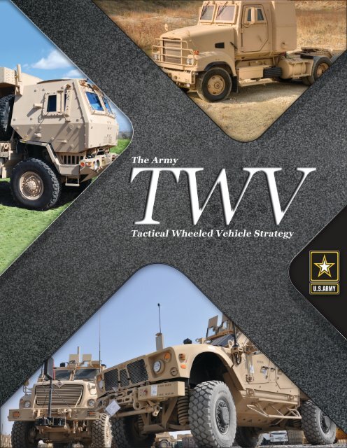 The Army Tactical Wheeled Vehicle Strategy - The Army G-8 - U.S.