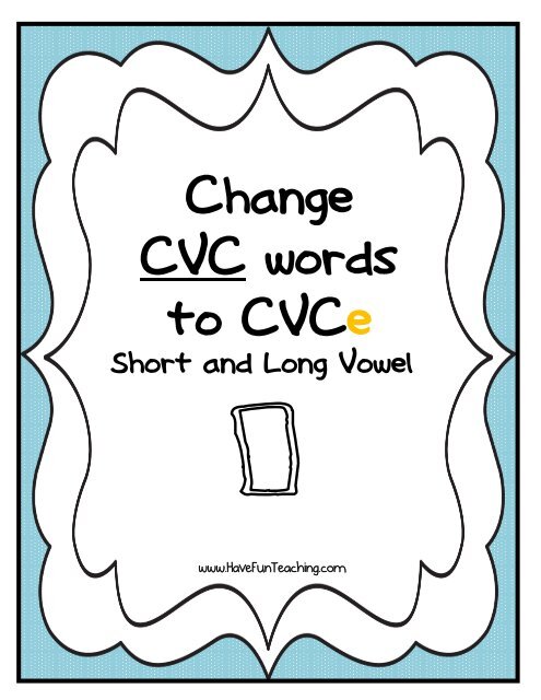 Change CVC words to CVCe - Have Fun Teaching