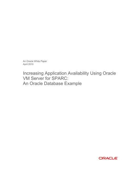 Increasing Application Availability Using Oracle Vm Server For Sparc