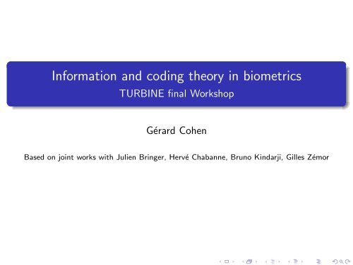 Information and coding theory in biometrics - The TURBINE Project