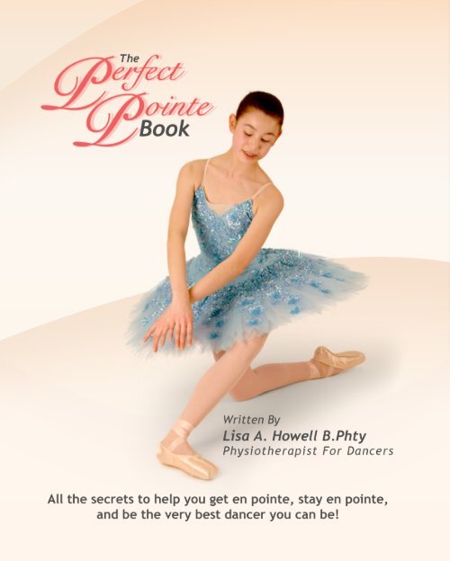 Foot Control and Pointe Work - The Perfect Pointe Book