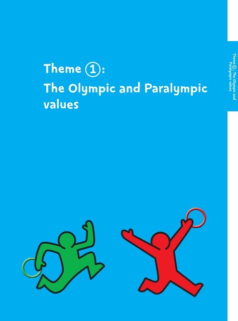 1 Theme : The Olympic and Paralympic values