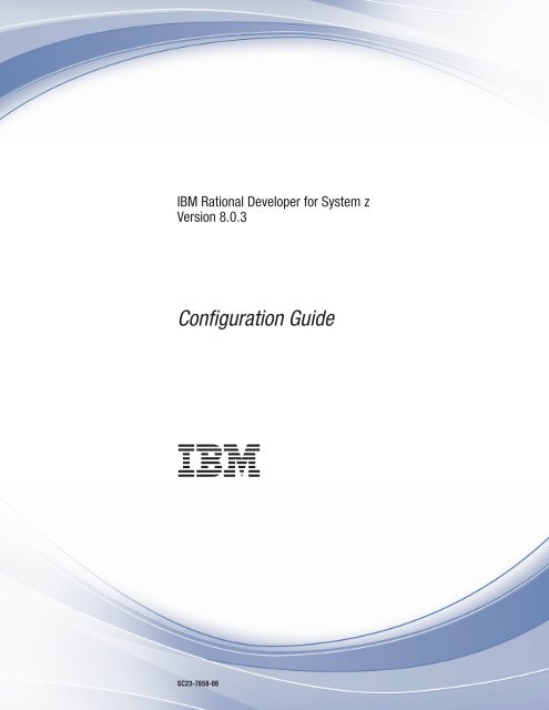 Rational Developer for System z Host Configuration Guide - IBM