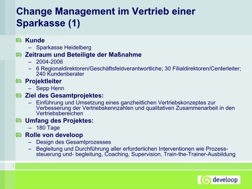 Change Management im Vertrieb einer Sparkasse (1) - develoop Change Management im Vertrieb einer Sparkasse (1) - develoop