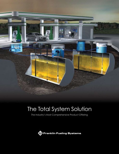The Total System Solution Brochure/Poster - Franklin Fueling Systems