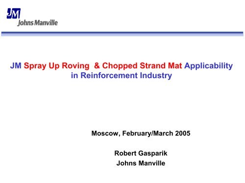 JM Spray Up Roving & Chopped Strand Mat