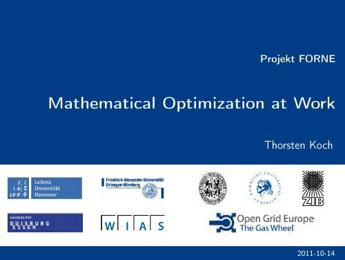 Mathematical Optimization at Work - Future Energy Networks