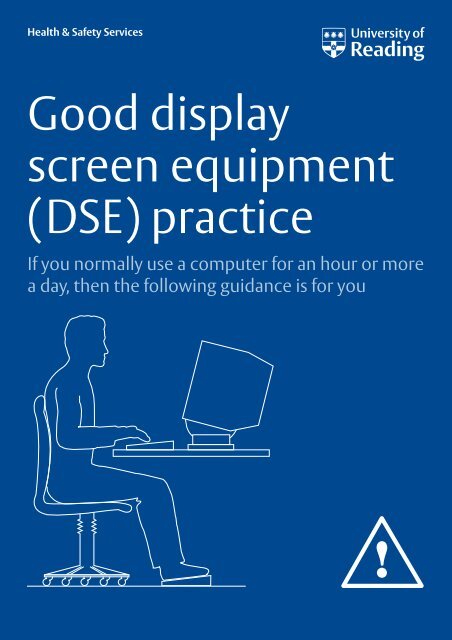 Good display screen equipment (DSE) practice - University of Reading