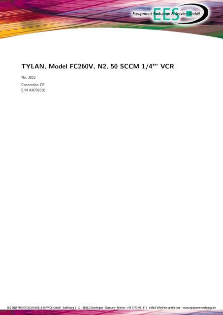 TYLAN, Model FC260V, N2, 50 SCCM 1/4"' VCR - EES Equipment ...