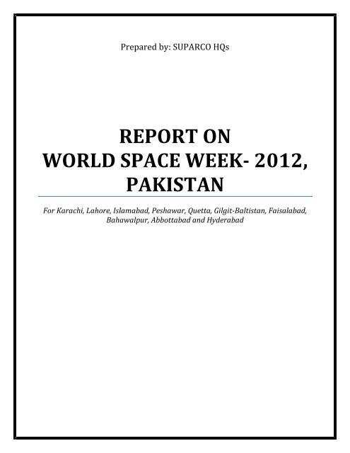 REPORT ON WORLD SPACE WEEK- 2012, PAKISTAN - Suparco