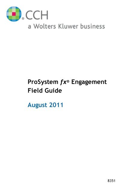 ProSystem Fx® Engagement Field Guide - Support - CCH
