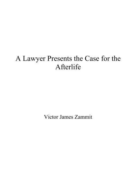 A Lawyer Presents the Case for the Afterlife - Victor Zammit
