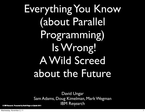 David Ungar Sam Adams, Doug Kimelman, Mark Wegman IBM ...