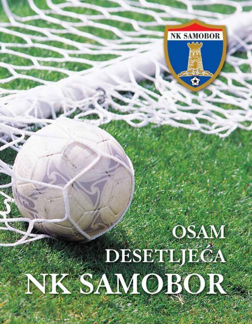 Osam desetljeća NK Samobor