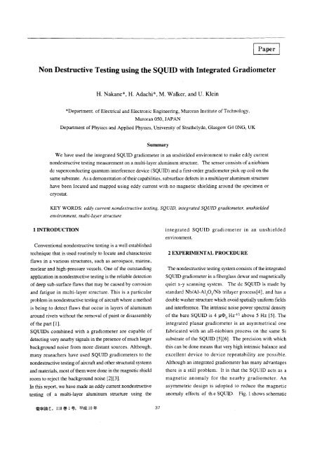 Non Destructive Testing using the SQUID with Integrated Gradiometer