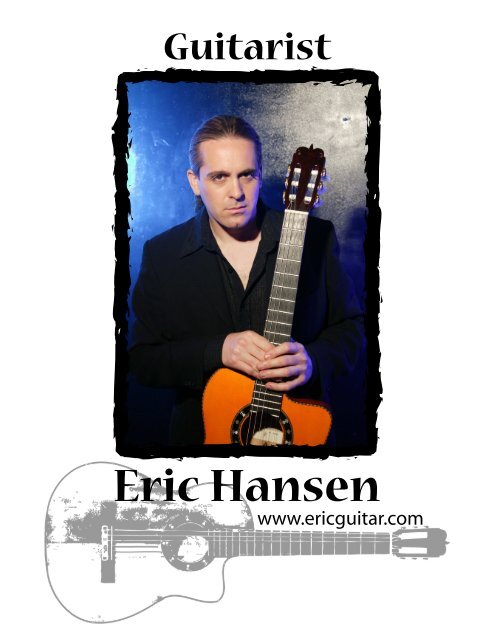 At A Young Age Eric Hansen Always Had - Guitarist Eric Hansen