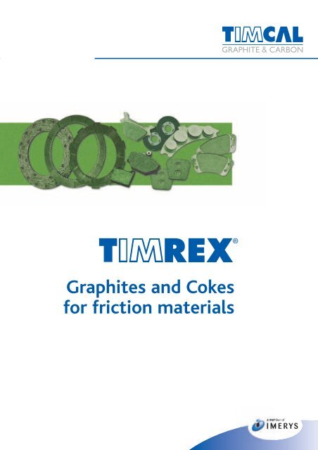 TIMREX® Graphites and Cokes for Friction Materials - Timcal Graphite