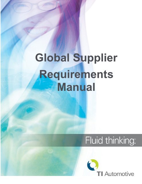 Global Supplier Requirements Manual - TI Automotive