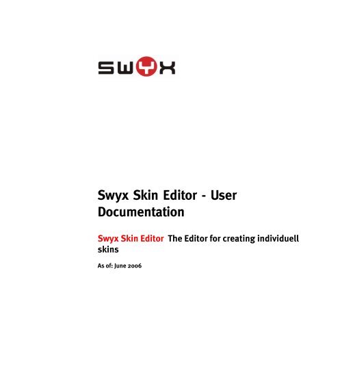 Swyx Skin Editor - User Documentation
