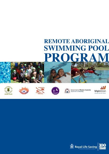 The Remote Aboriginal Swimming Pools Program - Royal Life ...