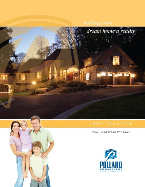 Vinyl Clad Wood Windows Making Your Dream Home - Pollard ...