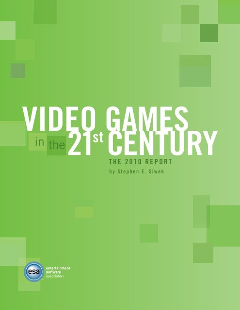 Video Games in the 21st Century - Entertainment Software Association