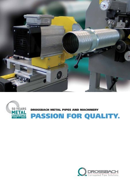 PASSION FOR QUALITY. - Drossbach GmbH & Co. KG