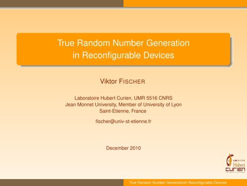 True Random Number Generation in Reconfigurable Devices - Lirmm