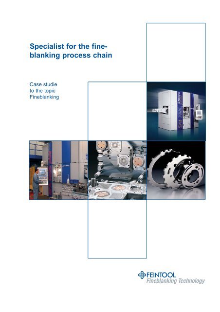 Specialist for the fine- blanking process chain - Feintool