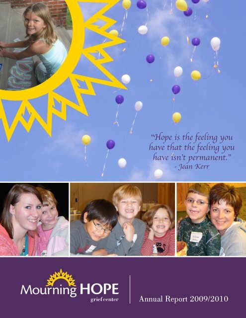 Annual Report 2009/2010 “Hope is the feeling you ... - Mourning Hope