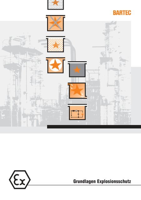 Grundlagen Explosionsschutz - Bartec Sicherheits-Schaltanlagen ...